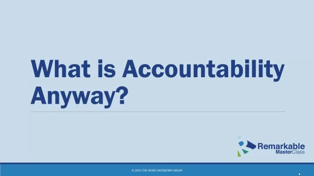 What is Accountability Anyway? – Remarkable Masterclass