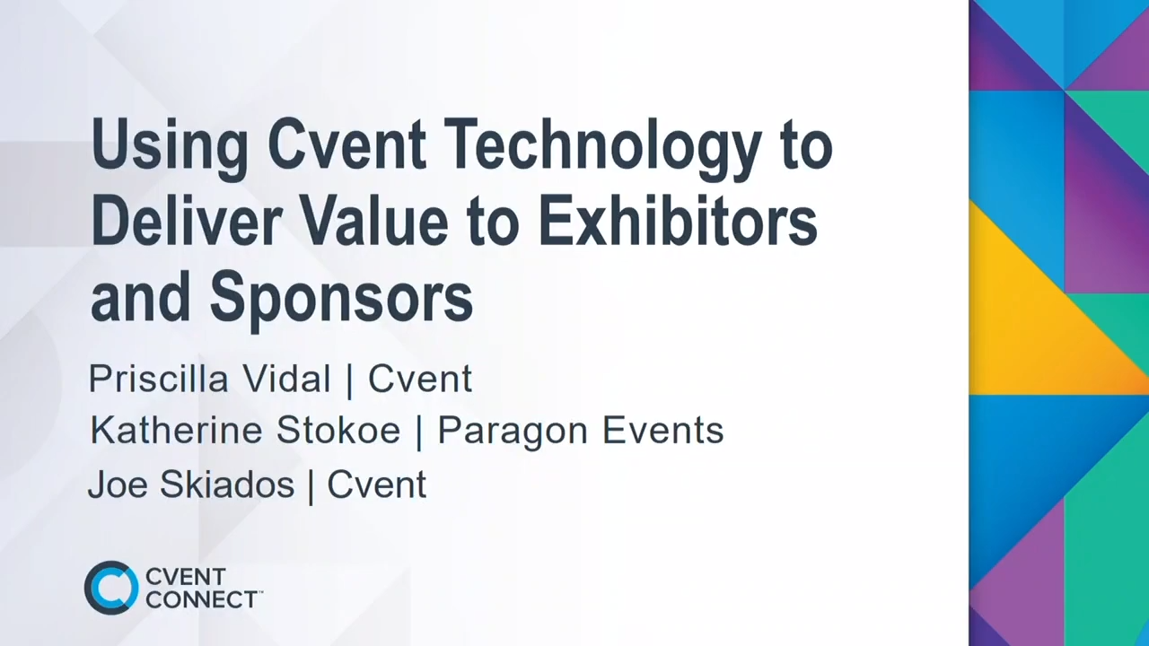 Using Cvent Technology to Deliver Value to Exhibitors, Planners, and ...