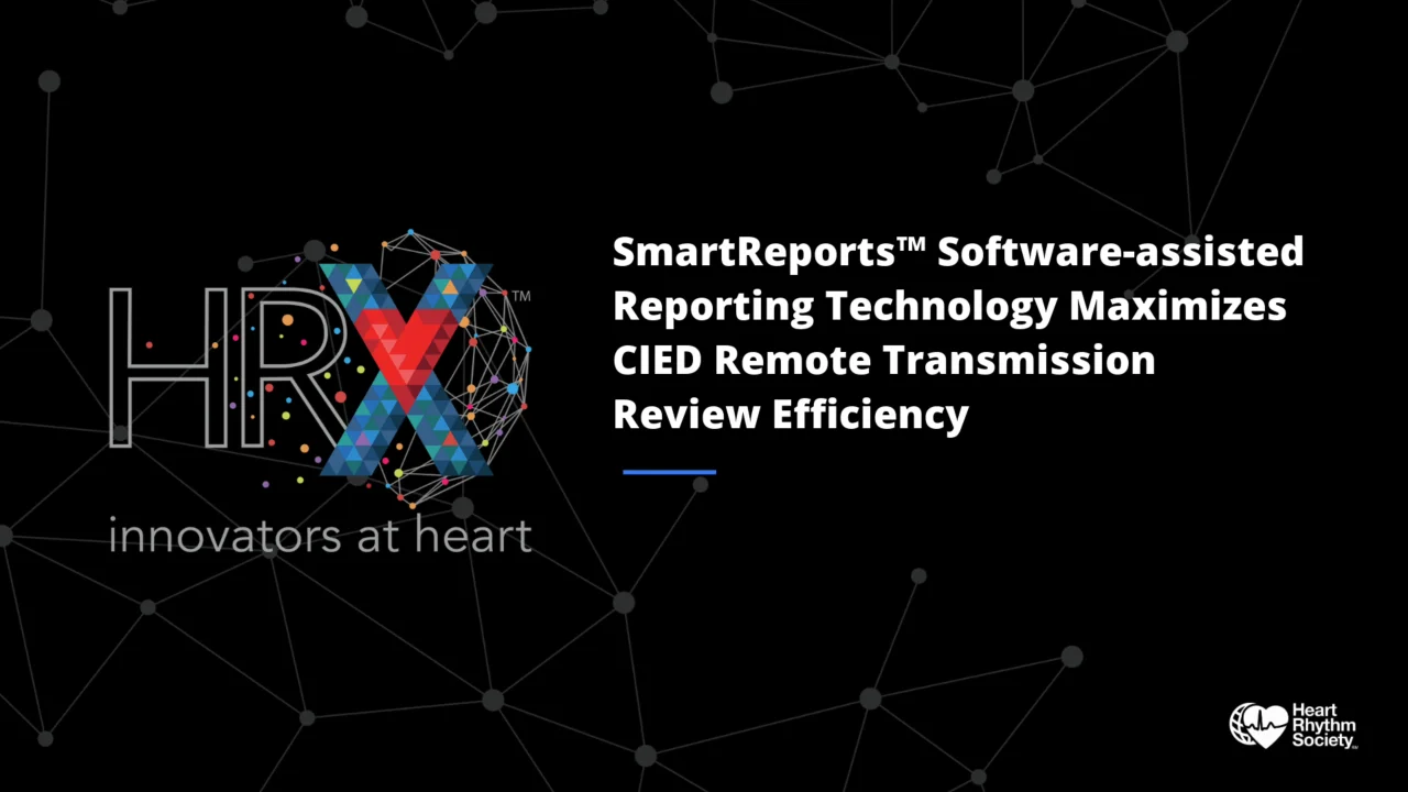 SmartReports Software-assisted Reporting Technology Maximizes CIED ...