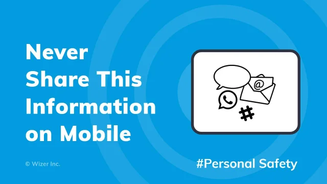 Never Share This Information on Mobile