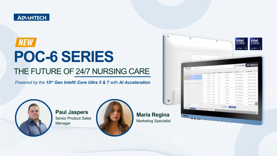 New POC-6 Series: The Future of 24/7 Nursing Care - Videos - Advantech Connect