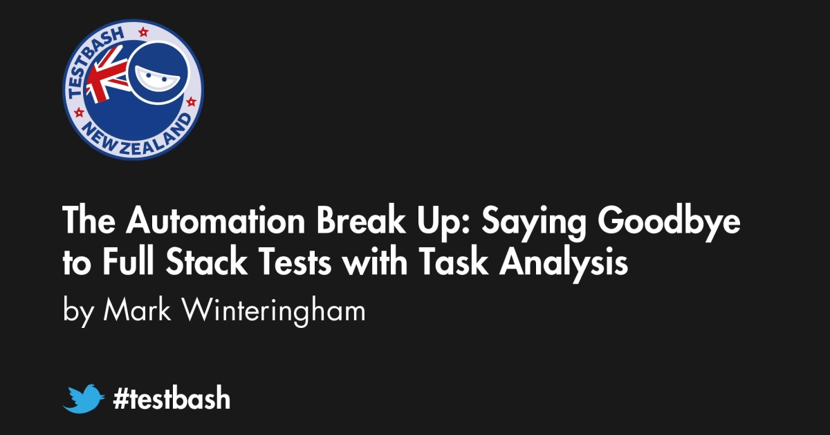 The Automation Break Up: Saying Goodbye to Full | Ministry of Testing