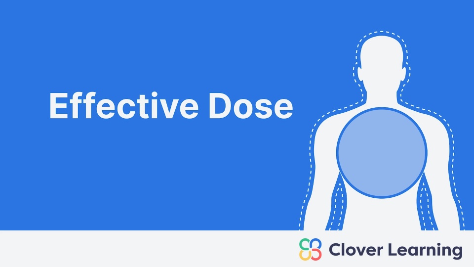 Effective Dose | Video Lesson | Clover Learning