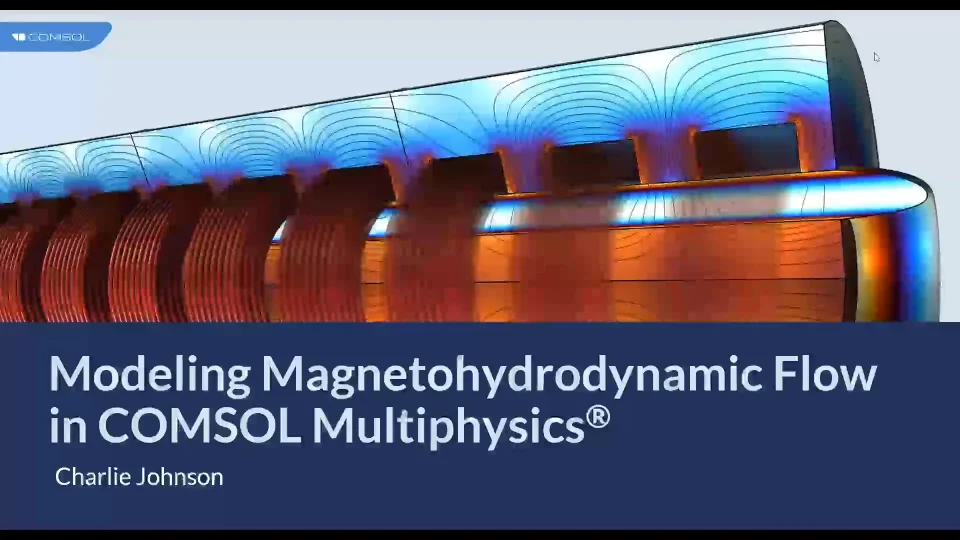 Modeling Magnetohydrodynamic Flow in COMSOL®