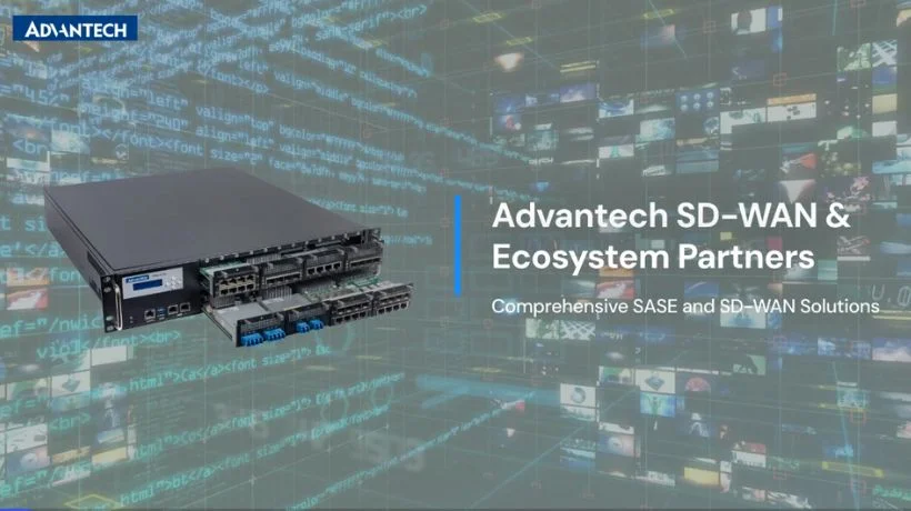 Advantech SD-WAN Solutions: Secure Connectivity and Rapid Market Entry with Global Partnerships ...