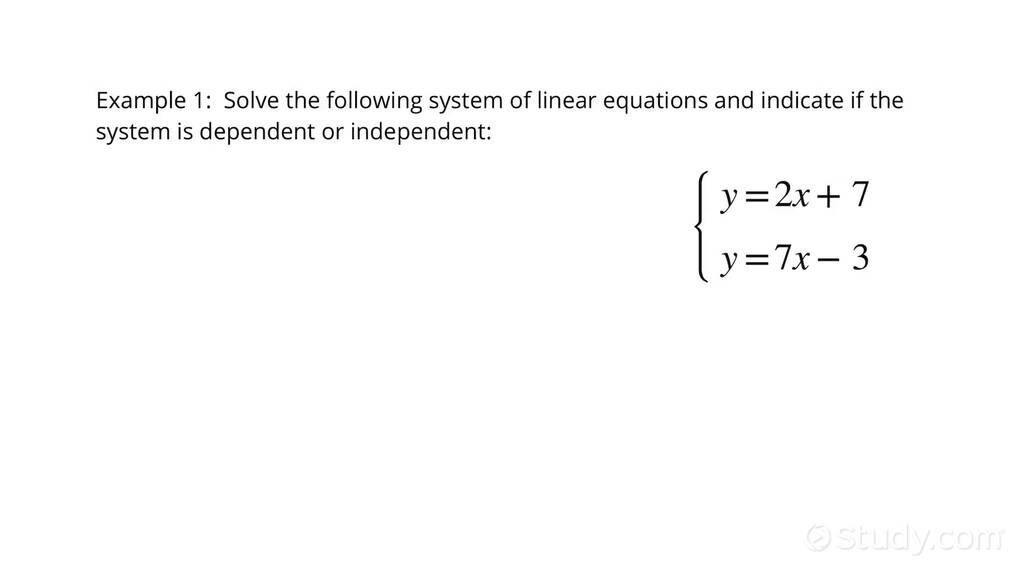 Classifying a System of Independent or Dependent Linear Equations ...