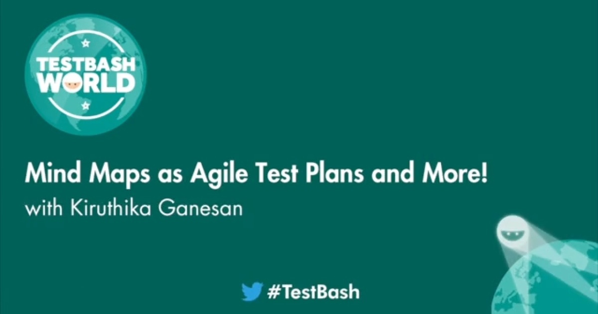 Mind Maps as Agile Test Plans and More! - | Ministry of Testing