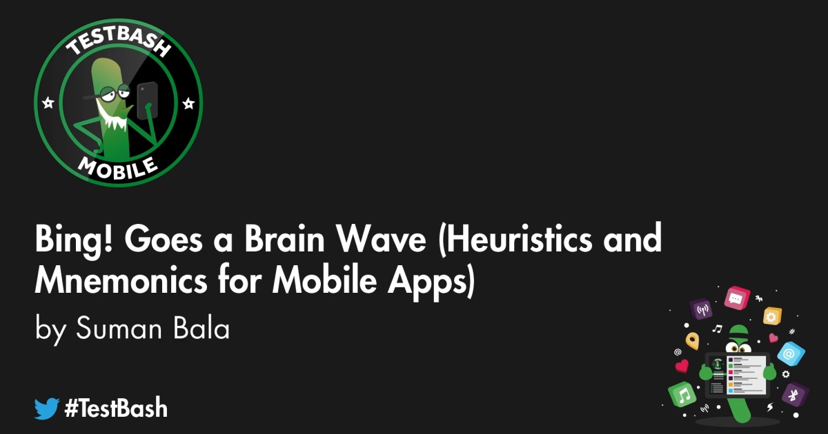 Bing! Goes a Brain Wave (Heuristics and | Ministry of Testing
