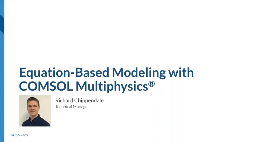 Introduction to Equation-Based Modeling with COMSOL®