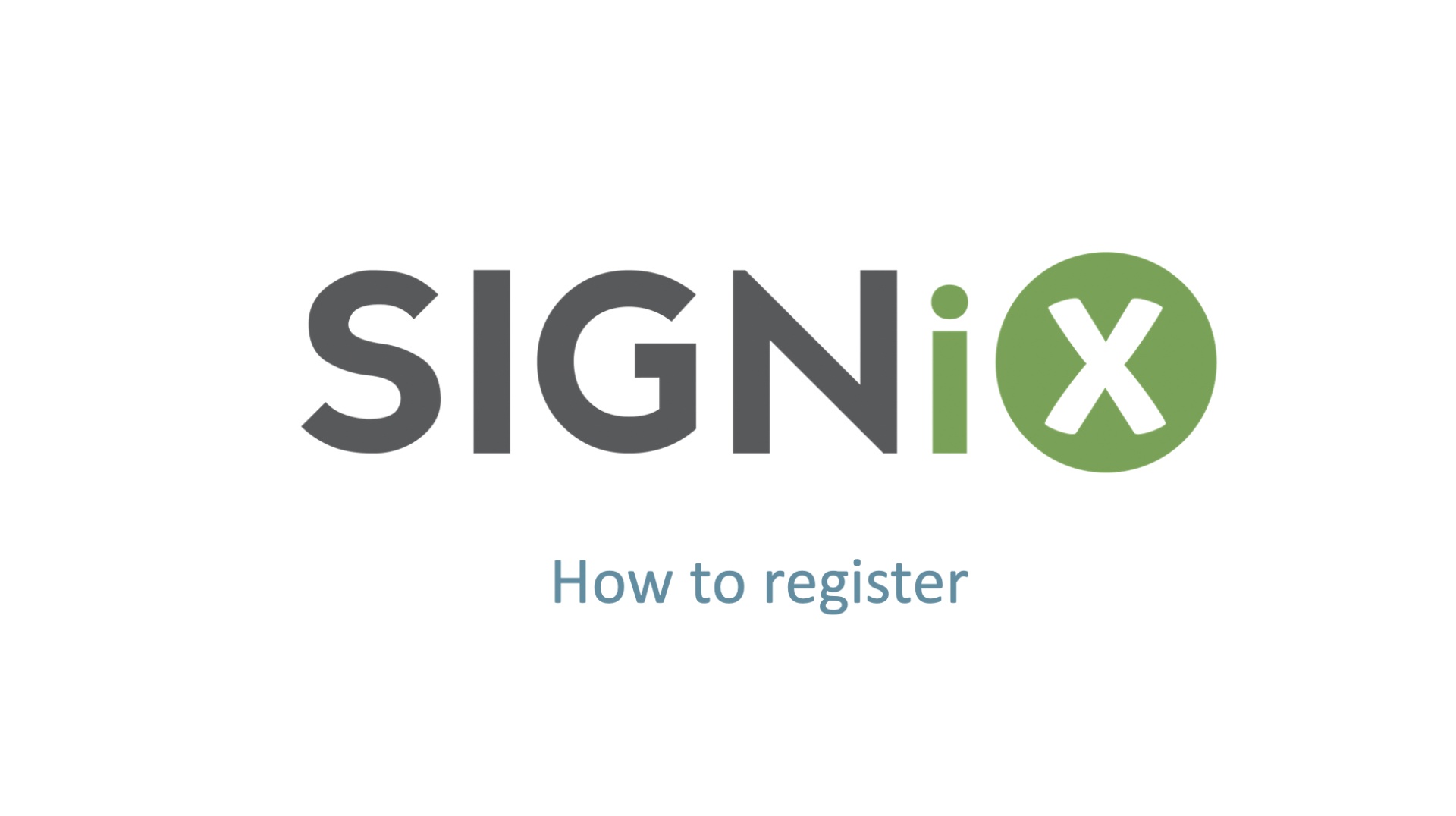 Registering with SIGNiX Video