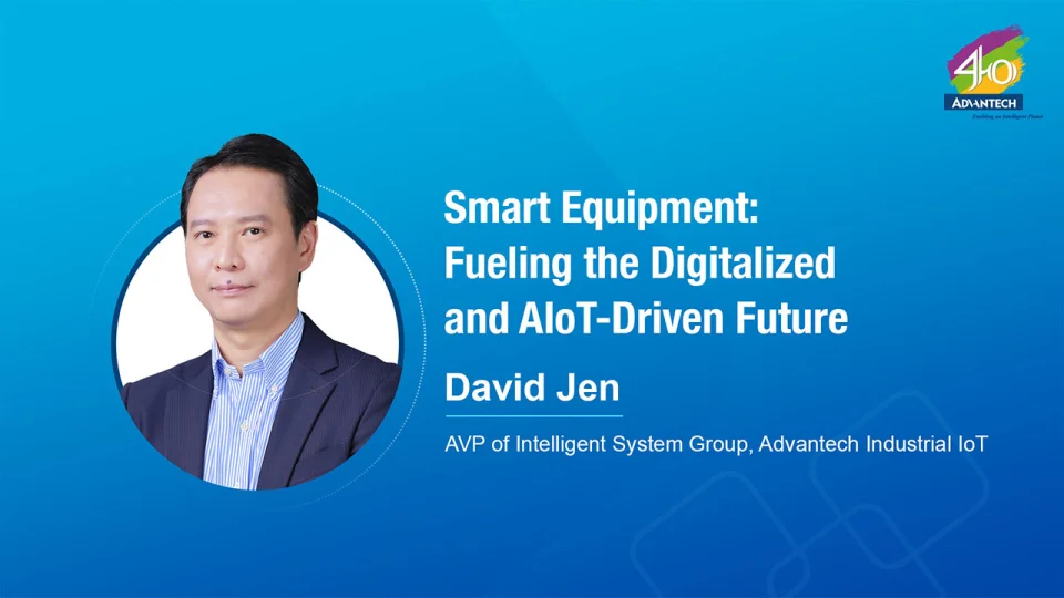 [Sector Keynote] Smart Equipment: Fueling the digitalized and AIoT-driven Future | 2023 IIoT WPC ...