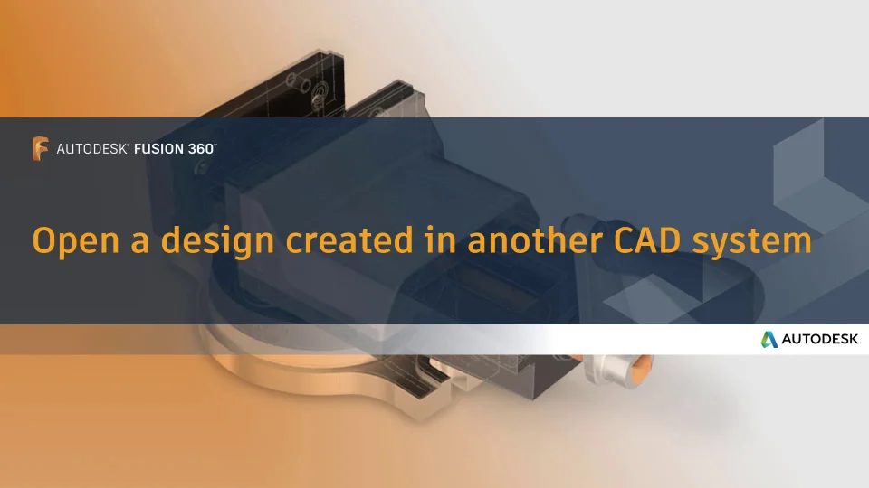 Fusion 360 Help | Working with files and projects | Open a design ...