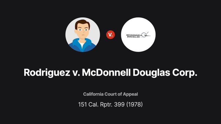 Rodriguez v. McDonnell Douglas Corp., 151 Cal. Rptr. 399 (1978): Case ...