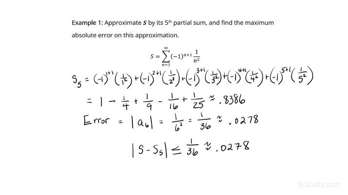 How To Obtain A Maximum Absolute Error Bound When The Sum Of A Convergent Alternating Series Is 
