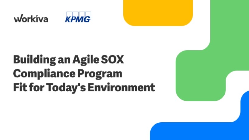 Building an Agile SOX Compliance Program Fit for Today’s Environment ...