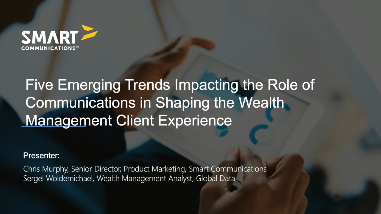 5 CCM Trends in Wealth Management | Smart Communications