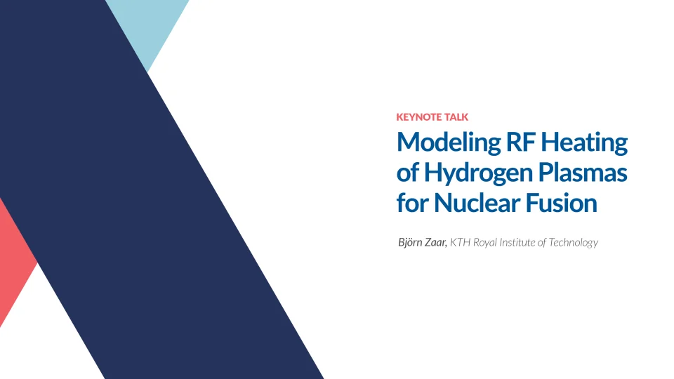 Keynote: Modeling RF Heating of Hydrogen Plasmas for Nuclear Fusion