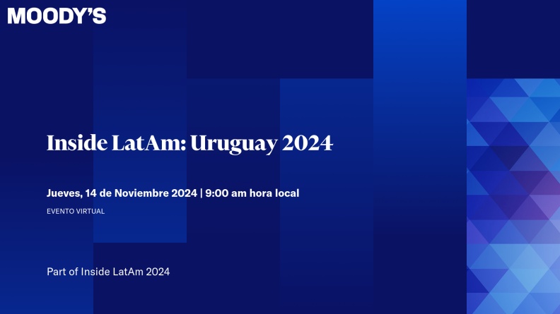 Inside LatAm: Uruguay 2024 | Moody's Events