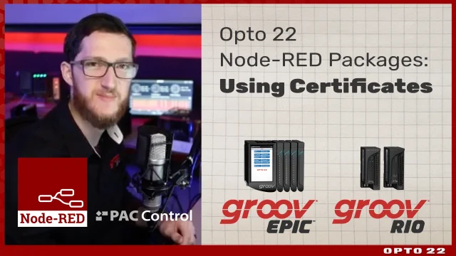 Opto22 - Video: Opto 22 Node-RED Packages: Using Certificates
