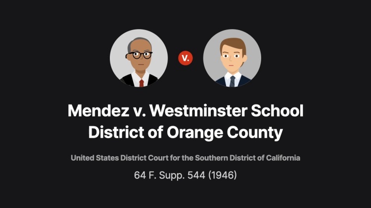 Mendez v. Westminster School District of Orange County, 64 F. Supp. 544 ...