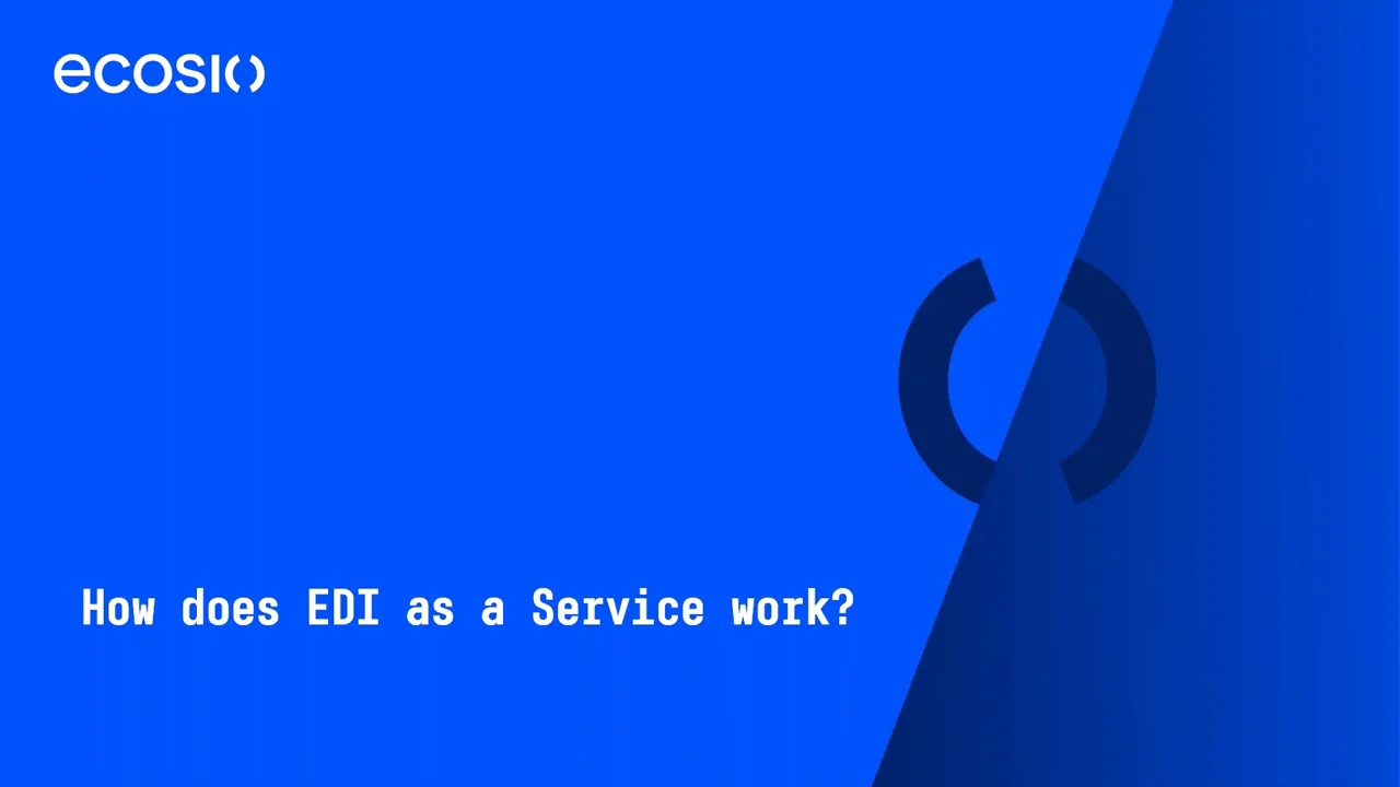 Webinar Recording | How Does EDI as a Service Work? | Registered – ecosio
