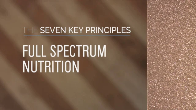 Full Spectrum Nutrition | Hope4Cancer's Seven Key Principles