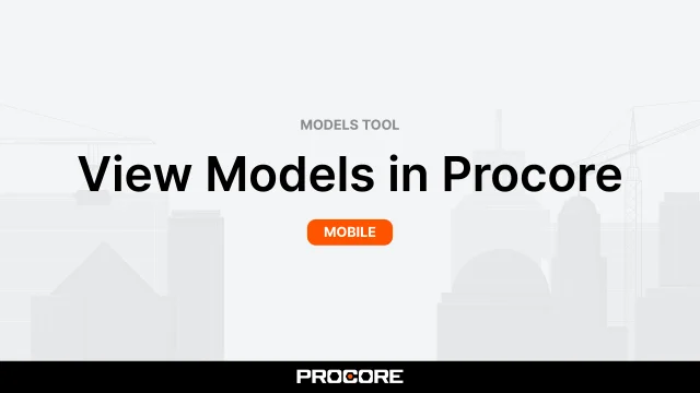 Models - Videos (Android) - Procore