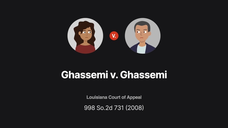 Ghassemi v. Ghassemi, 998 So. 2d 731 (2008): Case Brief Summary | Quimbee