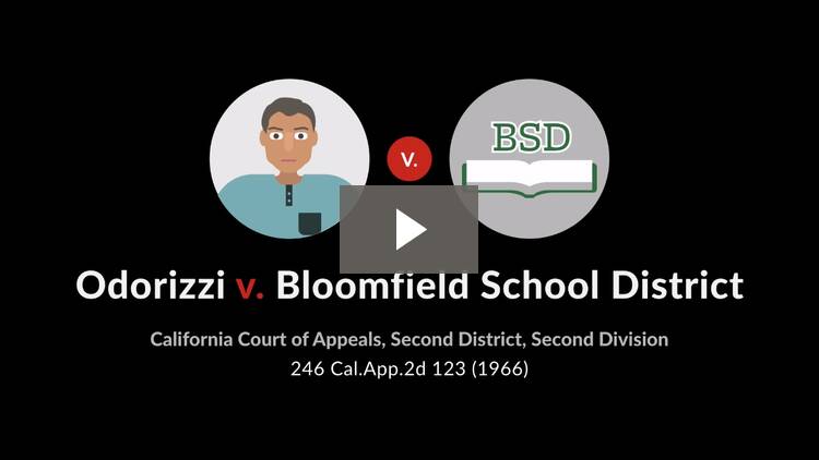Odorizzi v. Bloomfield School District - Case Brief - Quimbee