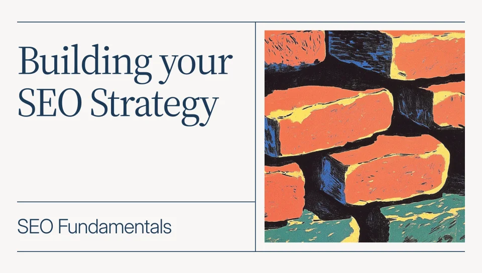 Building Your SEO Strategy