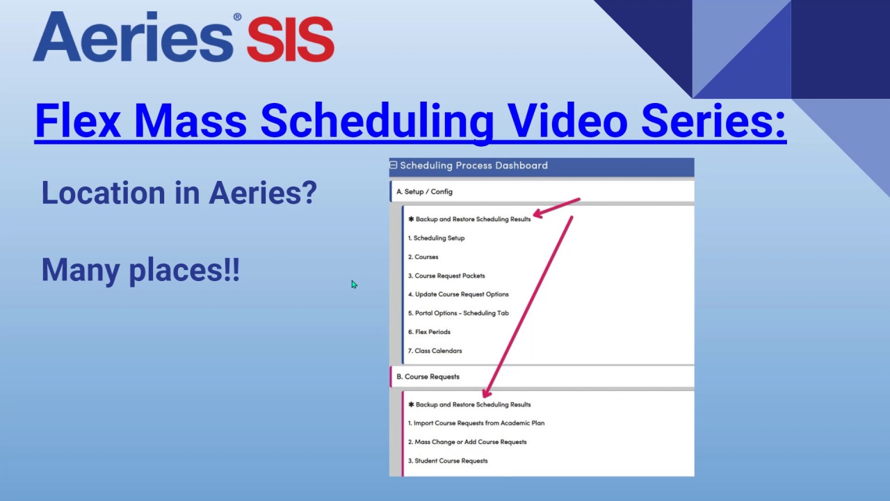 Flex Scheduling - Backup SMS/SSS Video : Aeries Software