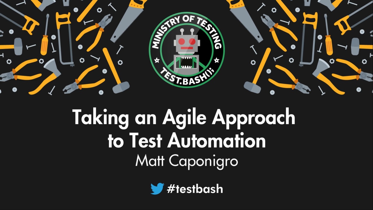 Taking An Agile Approach To Test Automation By Ministry Of Testing