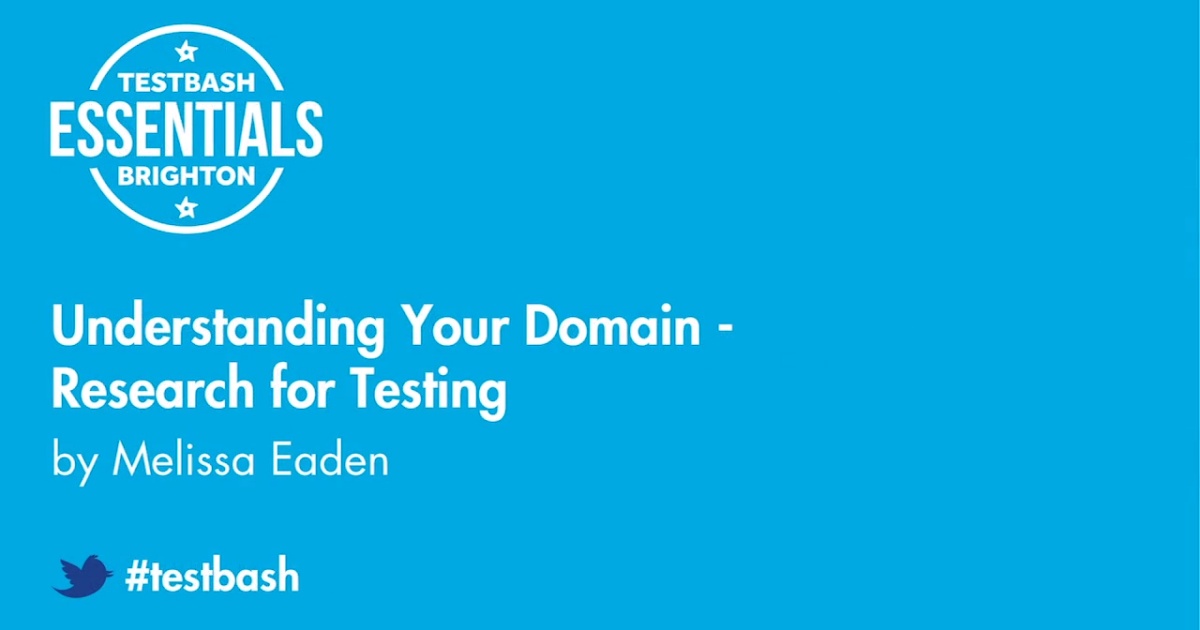 Understanding Your Domain Research For Testing Ministry Of Testing