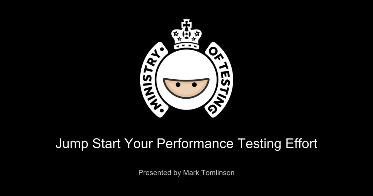 Jump Start Your Performance Testing Effort Ministry Of Testing