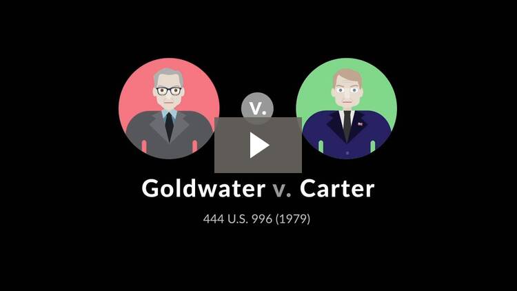 Goldwater v. Carter, 444 U.S. 996 (1979): Case Brief Summary - Quimbee