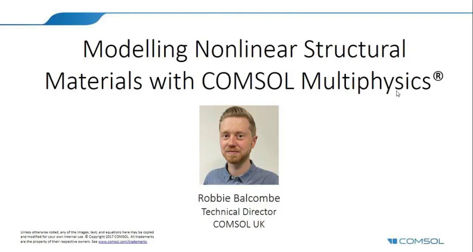 Intro to Modeling Nonlinear Structural Materials in COMSOL®