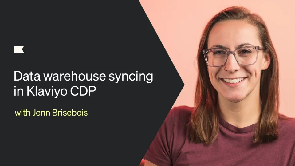 Understand data warehouse syncing in Klaviyo | Klaviyo Help Center