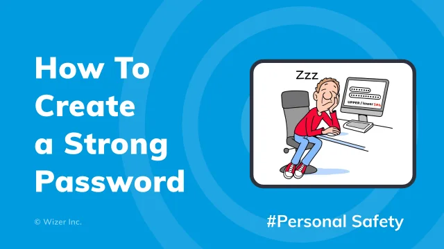 How To Create a Strong Password