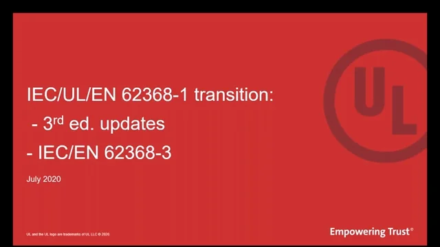 The Adoption Of IEC 62368-1 3rd Edition And IEC 62368-3 UL, 53% OFF