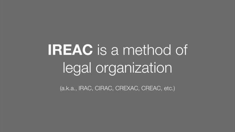 Legal Research and Writing Videos: IREAC - Quimbee