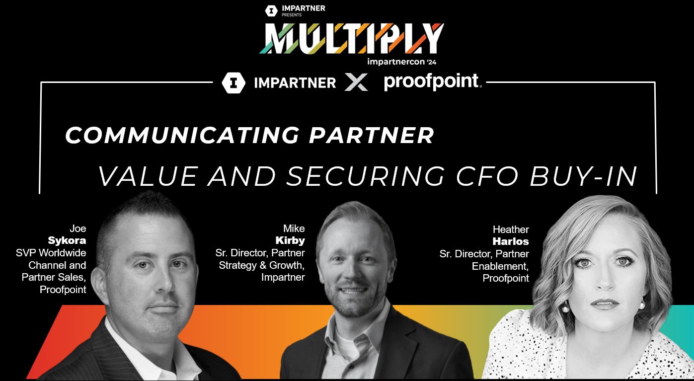Communicating Partner Value and Securing CFO Buy-In | Impartner