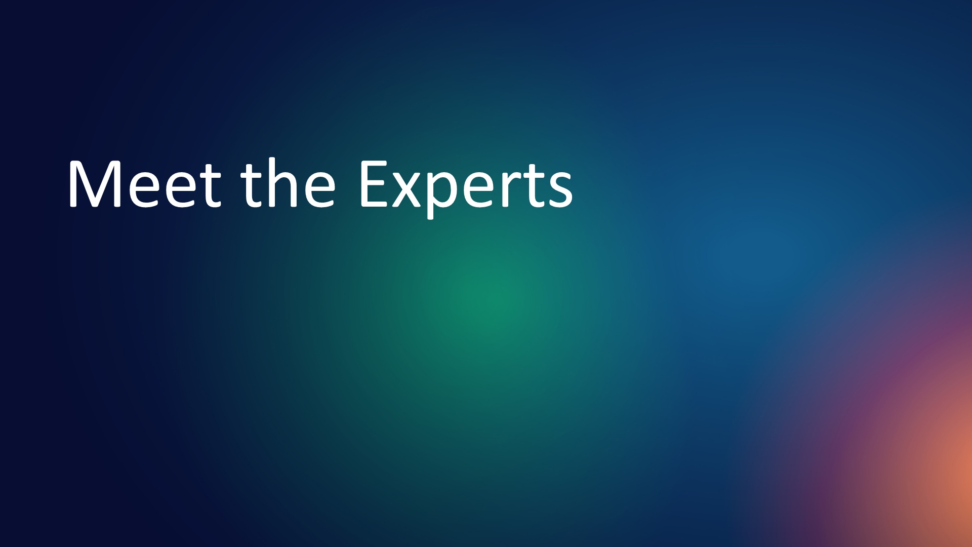 Meet the Experts