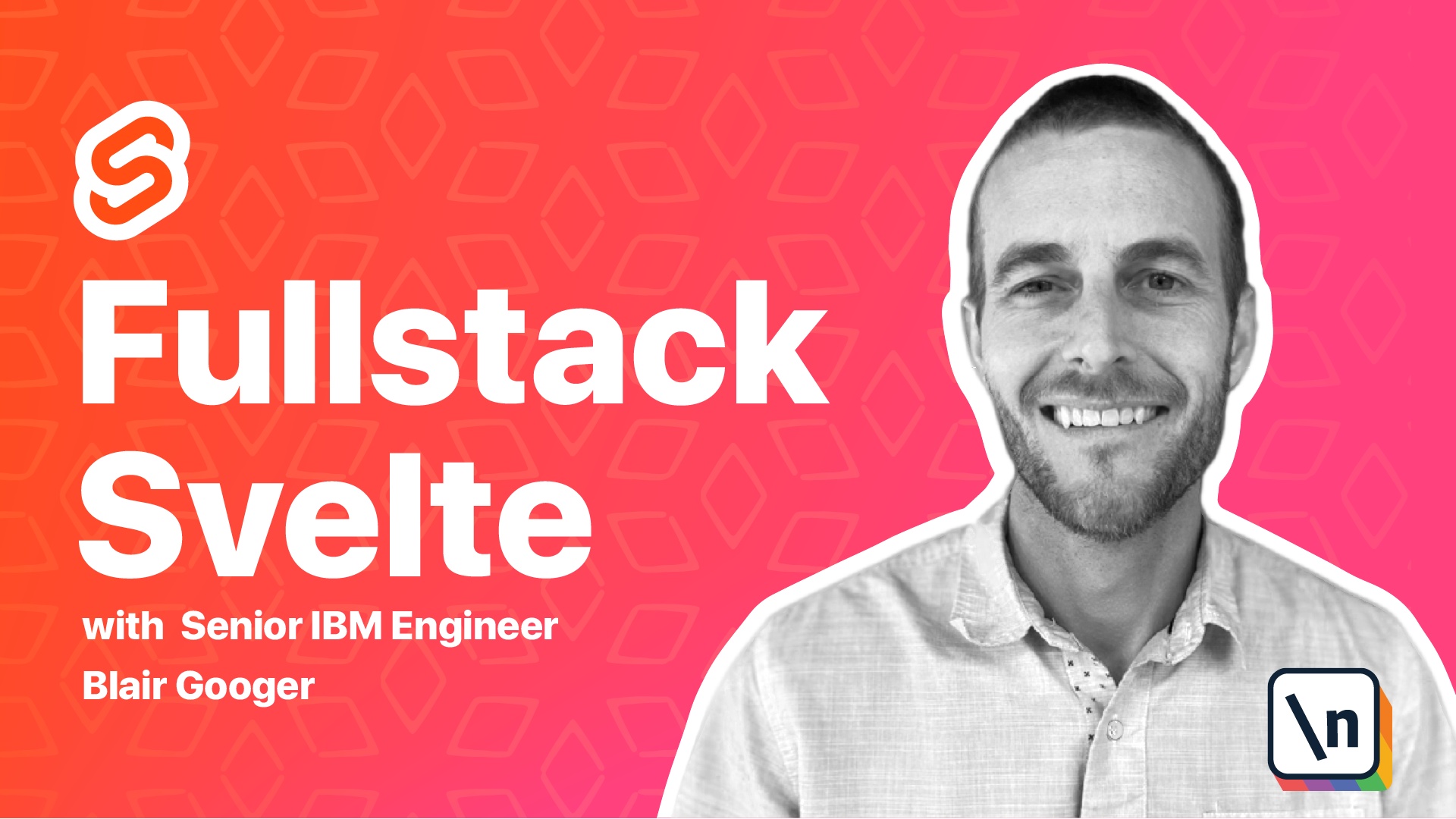 Fullstack Svelte Course Overview - Fullstack Svelte | newline Fullstack Svelte Course Overview - Fullstack Svelte | newline