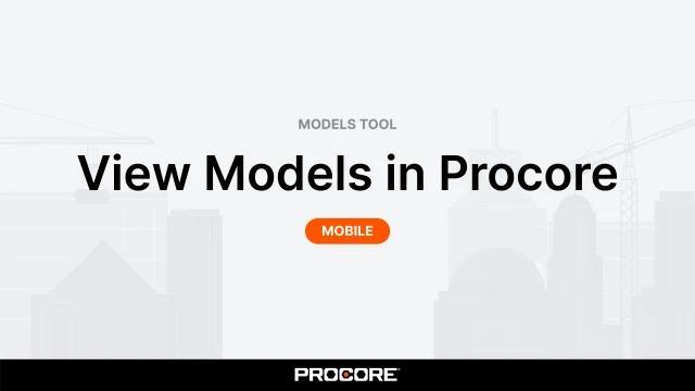Models - Videos (Android) - Procore