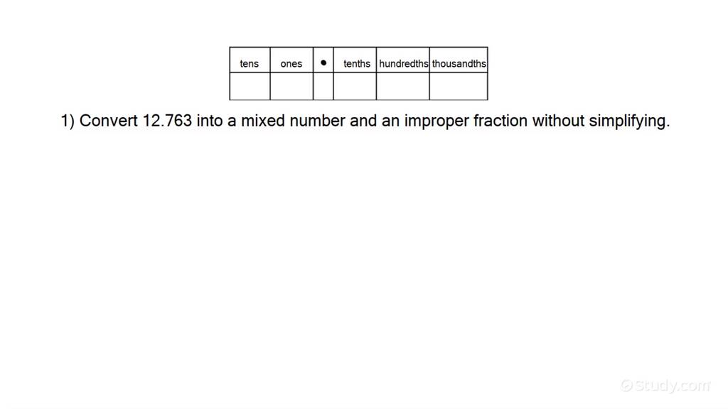 How to Convert a Decimal into a Mixed Number & an Improper Fraction ...