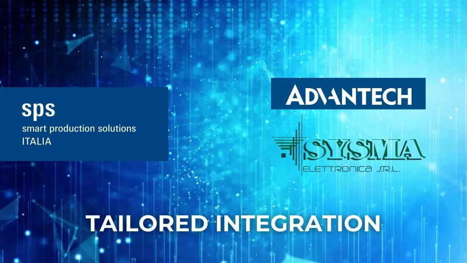 SPS Italia - Tailored Integration - Videos - Advantech Connect
