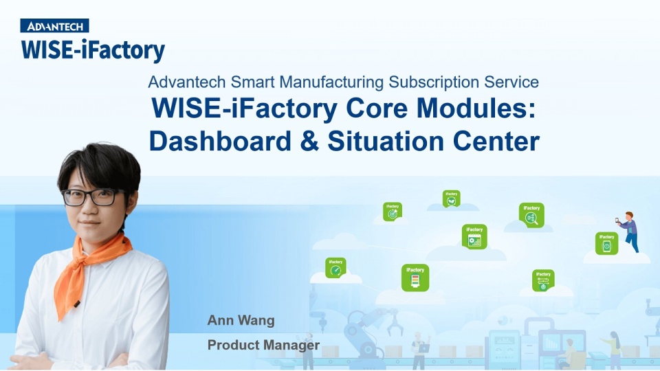 WISE-iFactory_2.4 Dashboard & Situation Center - Videos - Advantech Connect