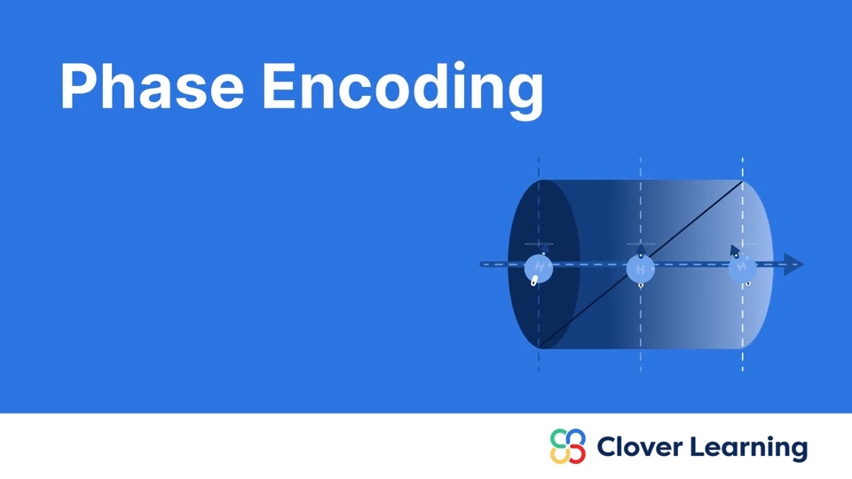 Phase Encoding | Video Lesson | Clover Learning