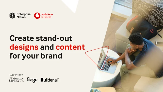 Create stand-out designs and content for your brand | Enterprise Nation