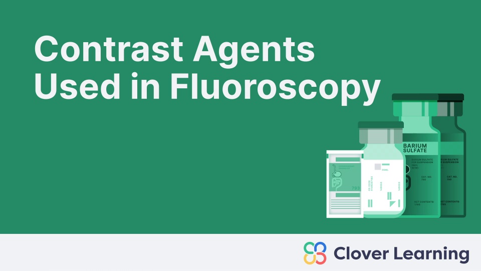 Contrast Agents | Video Lesson | Clover Learning